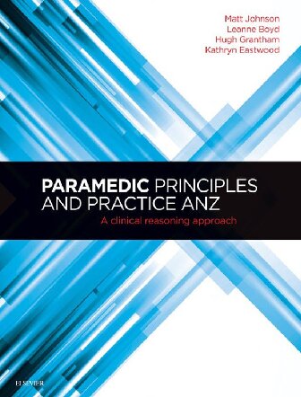 Ebook – Paramedic Principles and Practice ANZ: A Clinical Reasoning ...