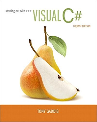 Ebook – Solution Manual for Starting out with Visual C# 4th Edition by ...