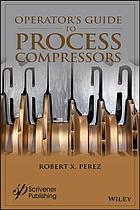 Ebook – Operator’s Guide to Process Compressors (PDF Instant Download) – Library Store