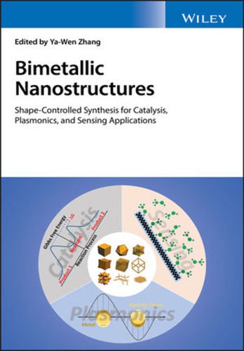 Ebook – Bimetallic nanostructures : shape-controlled synthesis for catalysis, plasmonics, and ...