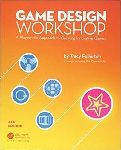 Ebook – Game Design Workshop A Playcentric Approach To Creating ...