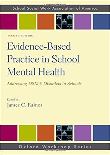 Ebook – Evidence Based Practice In School Mental Health Addressing Dsm 5 Disorders In Schools ...