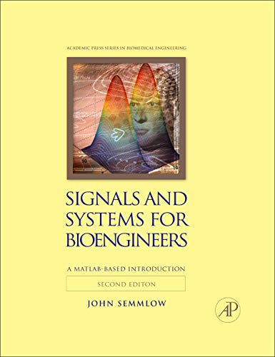 Ebook – Signals and Systems for Bioengineers, Second Edition: A MATLAB ...