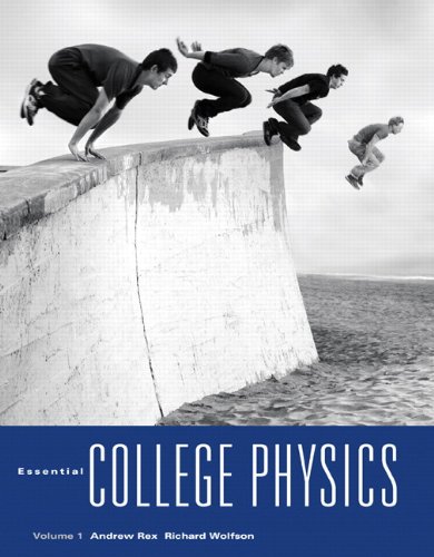 Ebook – Essential College Physics, Volume 1 1st Edition by Andrew Rex ...
